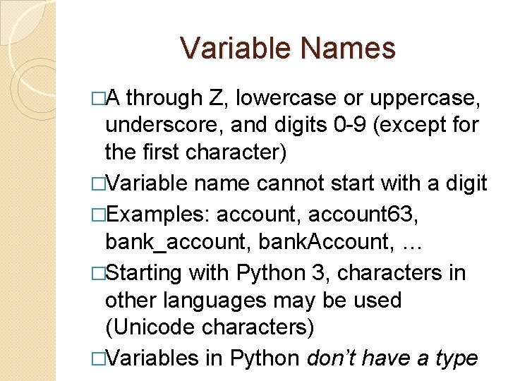 Introduction to Python Developed by Dutch programmer Guido