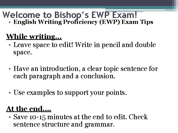 Welcome to Bishops EWP Exam English Writing Proficiency