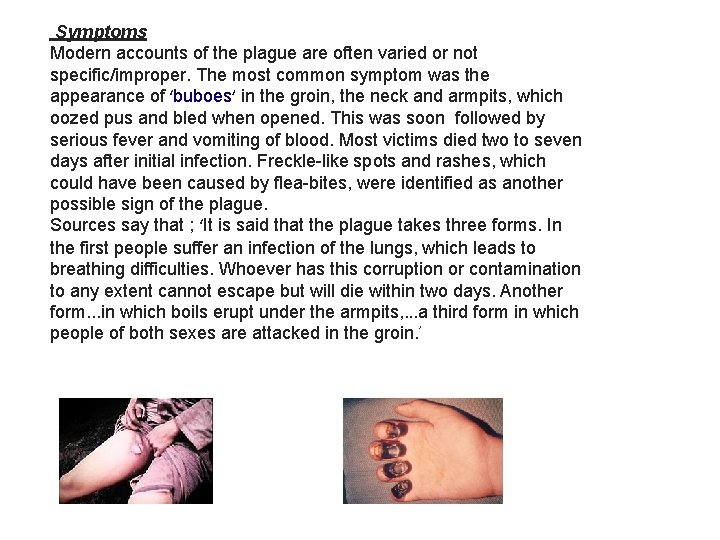 The Black Death The Black Death was one