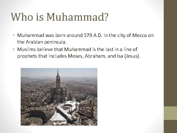 The Rise of Islam The founding of Islam