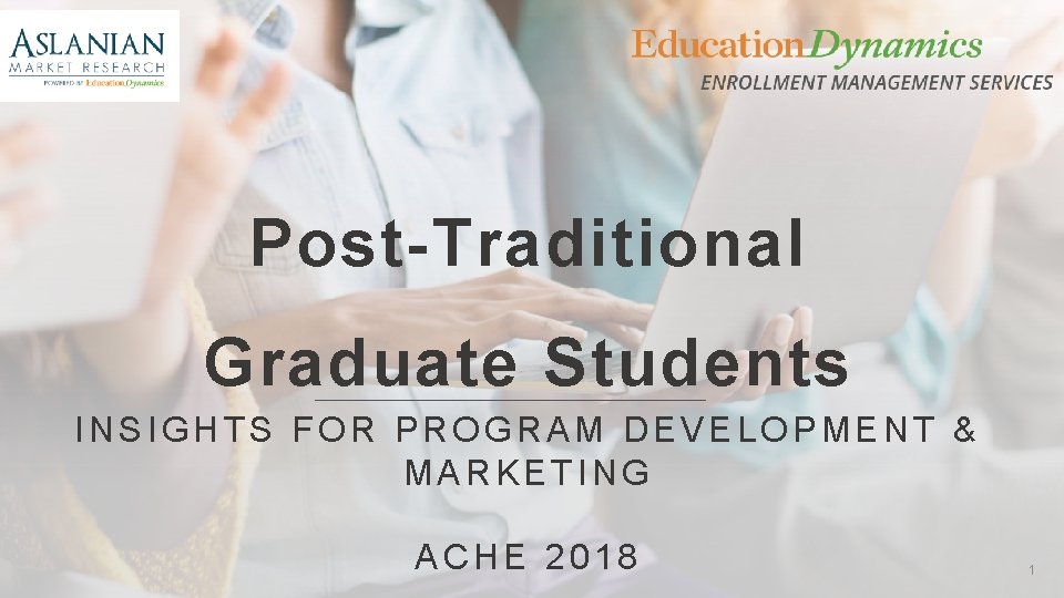 PostTraditional Graduate Students INSIGHTS FOR PROGRAM DEVELOPMENT ...