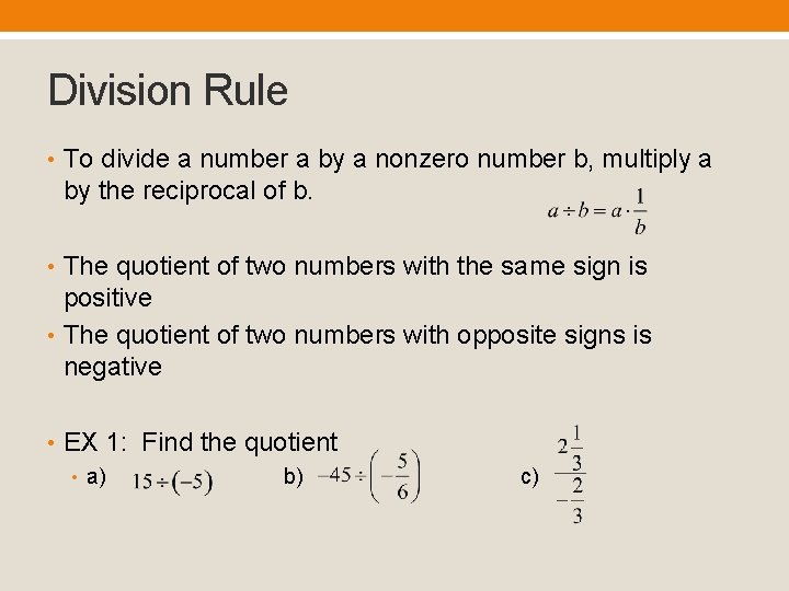 SECTION 2 7 DIVISION OF REAL NUMBERS Objectives