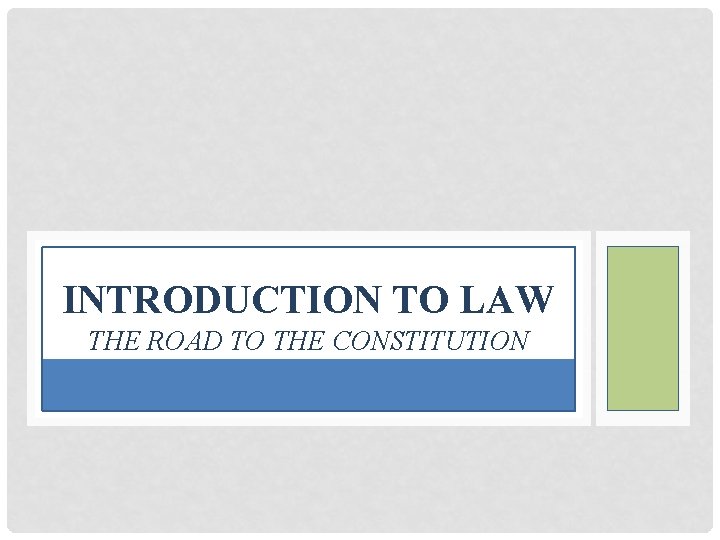 THE ROAD TO THE U S CONSTITUTION INTRODUCTION