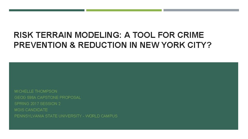 RISK TERRAIN MODELING A TOOL FOR CRIME PREVENTION