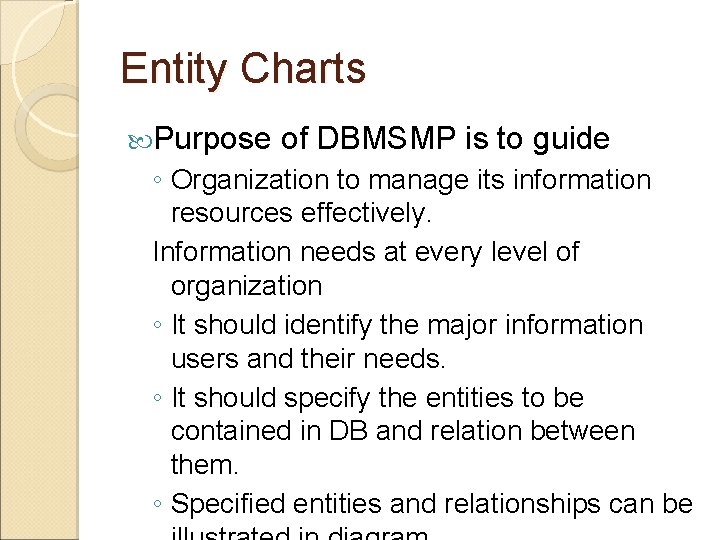 Elements of Database System In this Chapter we