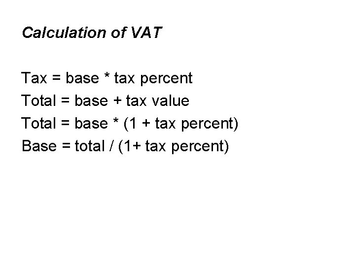 General rule and Key words for VAT Base