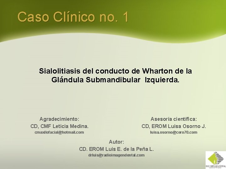 Caso Clnico no 1 Sialolitiasis del conducto de