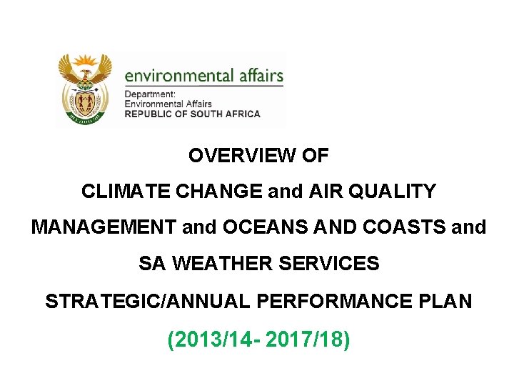 OVERVIEW OF CLIMATE CHANGE and AIR QUALITY MANAGEMENT