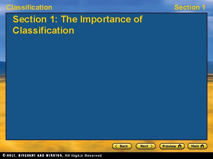 Classification Section 1 The Importance of Classification Section