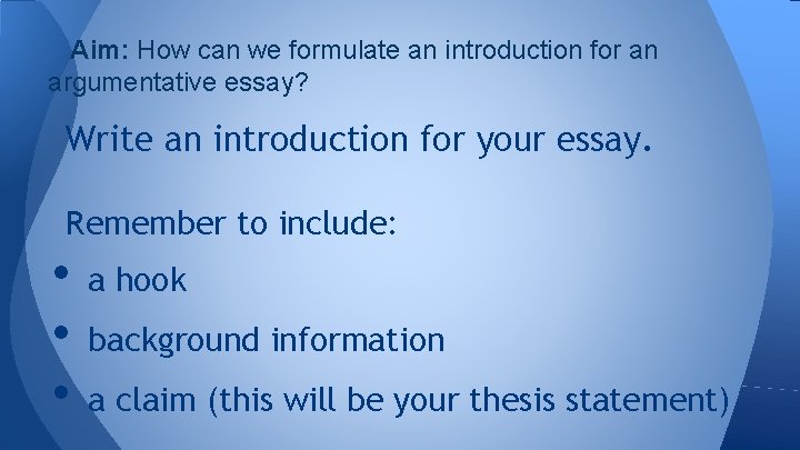 Aim How can we formulate an introduction for