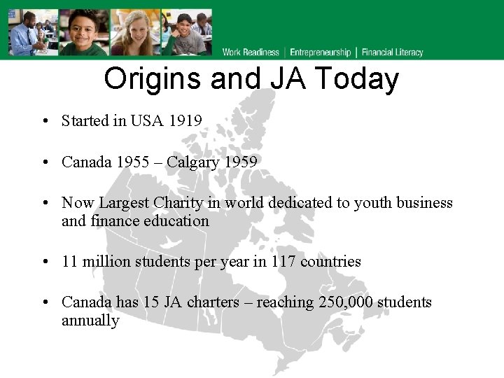 Junior Achievement of Southern Alberta What is JA