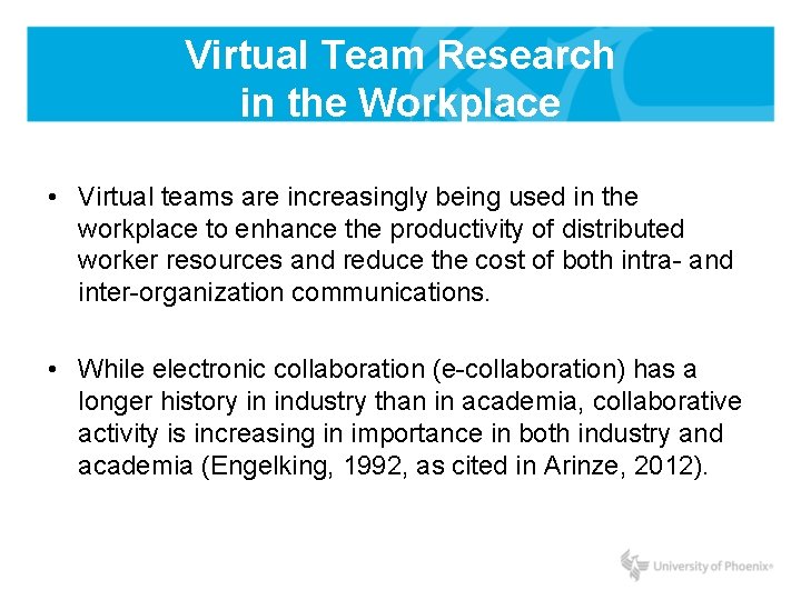 Virtual Team Research in the University of Phoenix