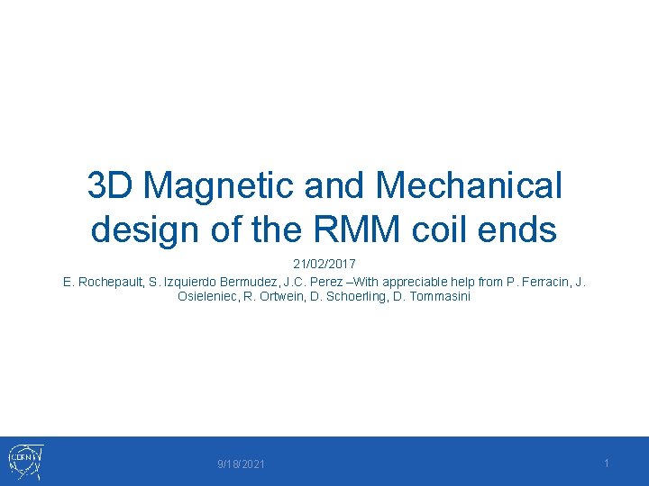 3 D Magnetic and Mechanical design of the