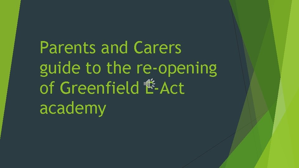 Parents and Carers guide to the reopening of