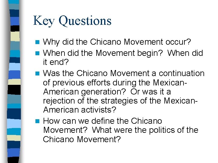 The Many Roots and Branches of the Chicano