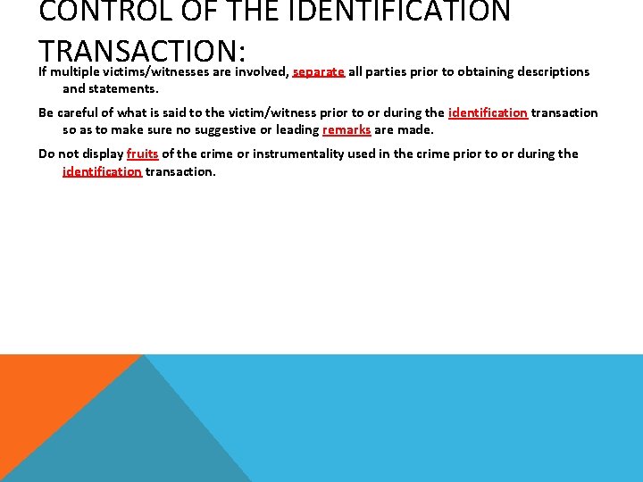 CHAPTER 13 METHODS OF IDENTIFICATION INFIELD SHOWUPS An