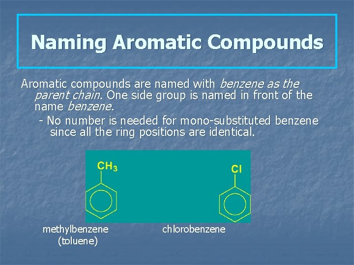 Aromatic Compounds and Benzene Aromatic compounds contain benzene