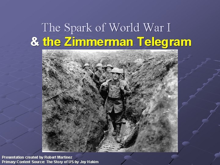 The Spark of World War I the Zimmerman