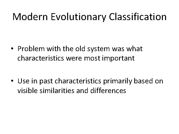 Classification Taxonomy Classify organisms Assigns a name to