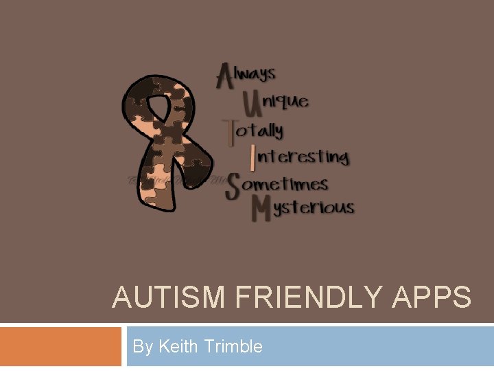 AUTISM FRIENDLY APPS By Keith Trimble Applications App