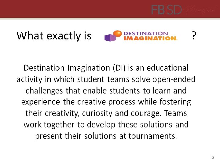 Destination Imagination Parent Information Meeting Presented by Michelle