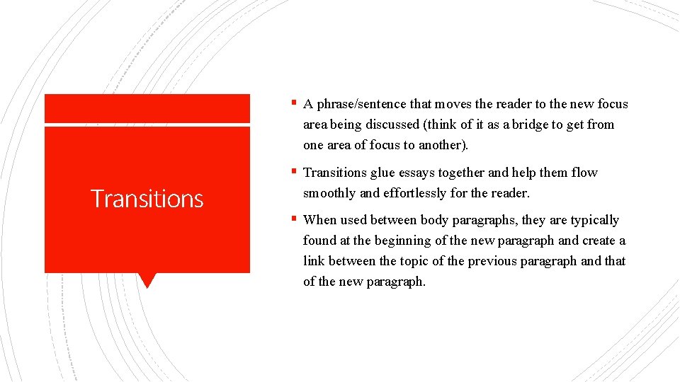 Organizational Skills Body Paragraphs transitions topic sentences Body