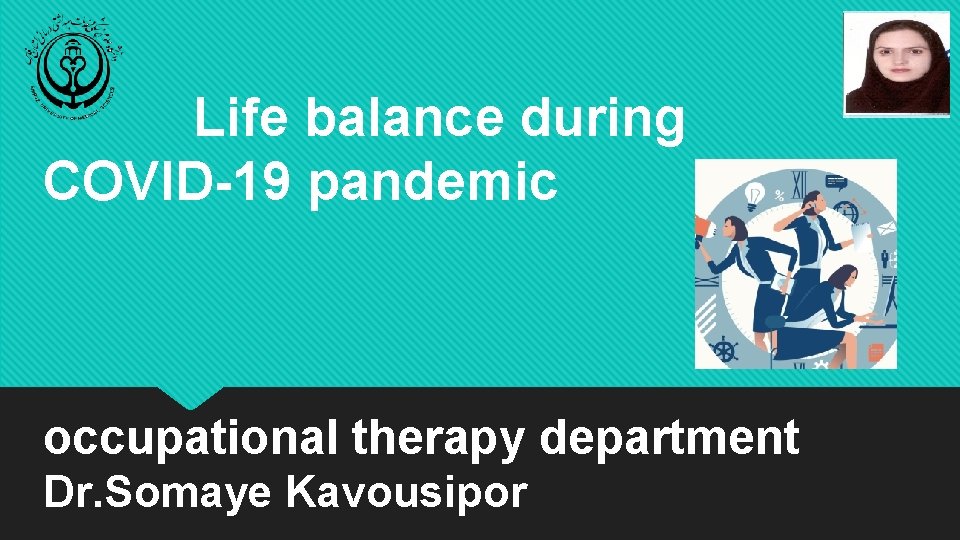 Life balance during COVID19 pandemic occupational therapy department