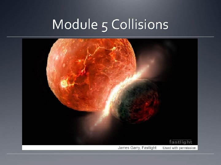 Module 5 Collisions Momentum the product of an