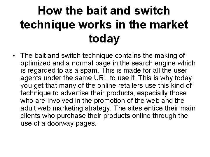 BAIT ANDSWITCH TECHNIQUE PRESENTED BY YOUR NAME HERE