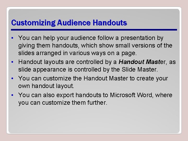 Delivering a Presentation Lesson 11 Objectives Adjusting Slide