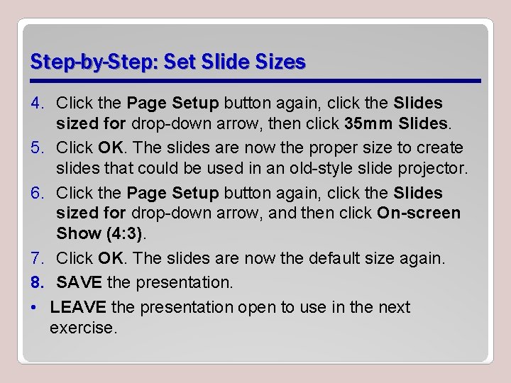 Delivering a Presentation Lesson 11 Objectives Adjusting Slide