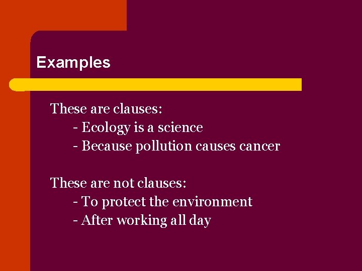 Types of Clauses Ryant Febriyant 6 A Clauses