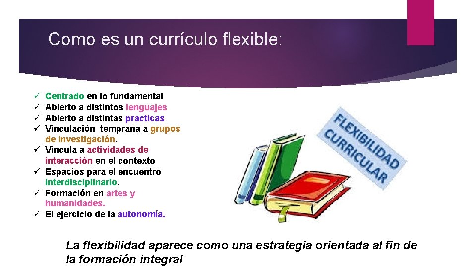 Flexibilidad Curricular LICENCIATURA EN CIENCIAS NATURALES Y EDUCACIN