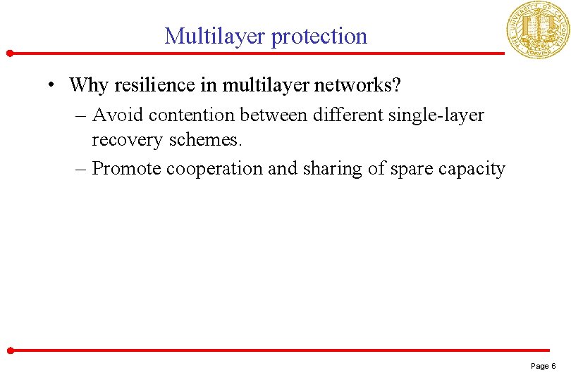 Dynamic Provisioning and Survivability in Hybrid CircuitPacket Optical