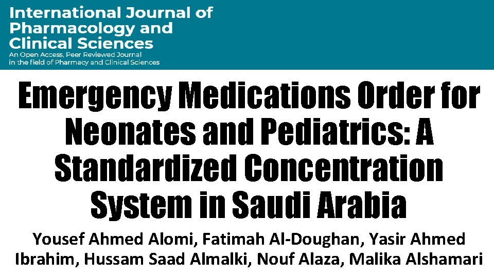 Emergency Medications Order for Neonates and Pediatrics A