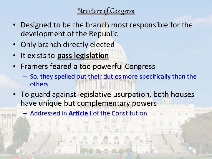The Legislative Branch Structure of Congress Designed to