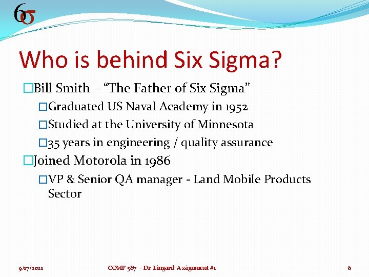 Six Sigma Melissa Schwartz David Sanders Rayna Burgess