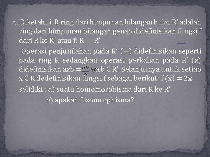KARAKTERISTIK RING DEFINISI R suatu ring dengan elemen