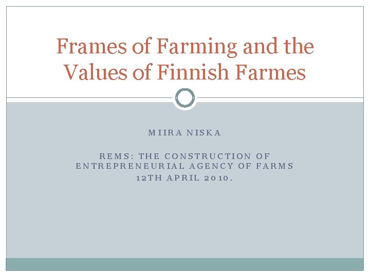 Frames of Farming and the Values of Finnish
