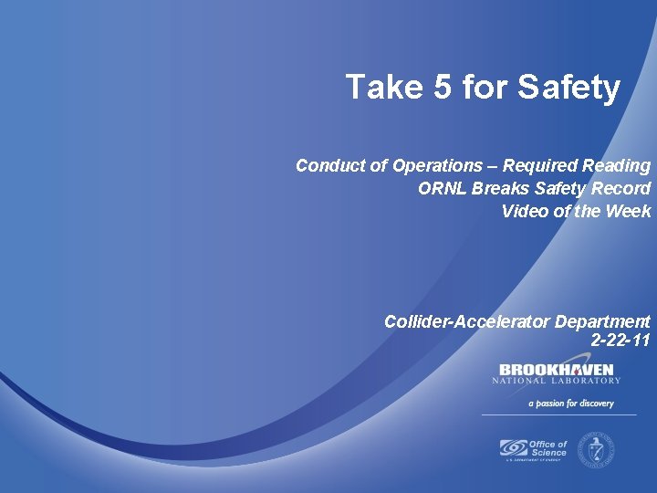 Take 5 for Safety Conduct of Operations Required