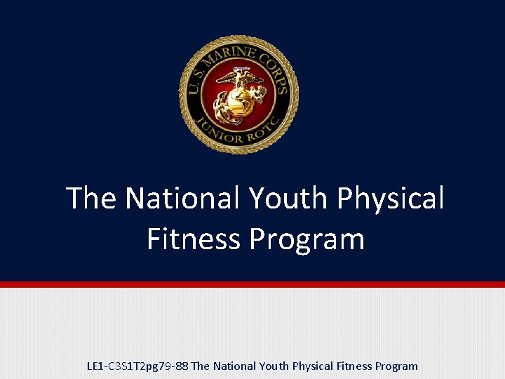 The National Youth Physical Fitness Program LE 1