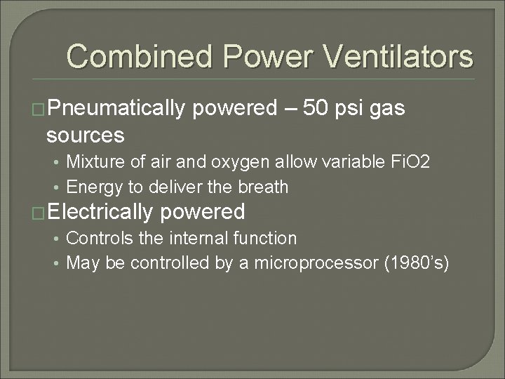 Principles of Mechanical Ventilation RT 244 Abby Erickson