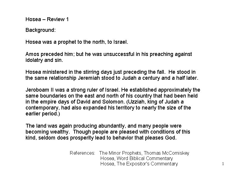 Hosea Review 1 Background Hosea was a prophet