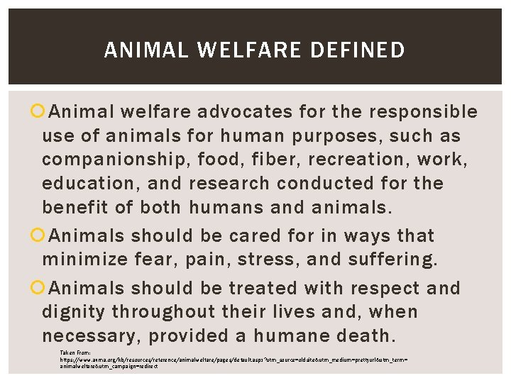 ANIMAL RIGHTS AND ANIMAL WELFARE Small Animal Management