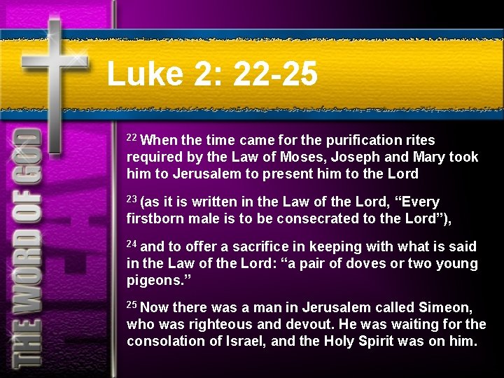 Luke 2 22 25 22 When the time