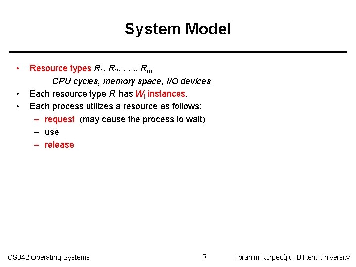 Bilkent University Department of Computer Engineering CS 342