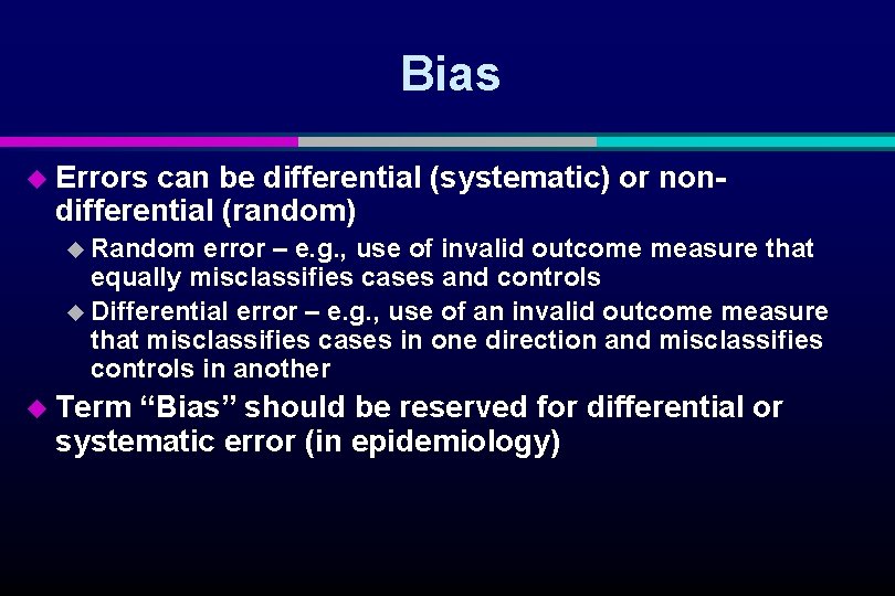 Bias Presented by miologists talk about cause effect
