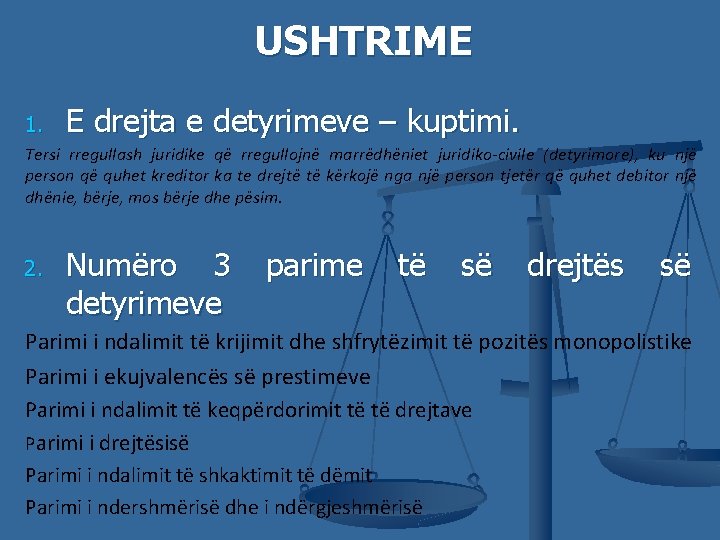 USHTRIME 1 E drejta e detyrimeve kuptimi Tersi