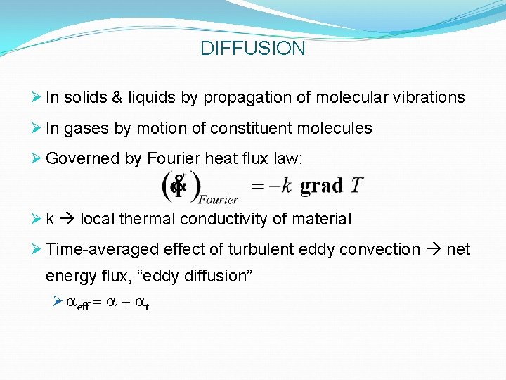 Advanced Transport Phenomena Energy Transport Module 5 Lecture
