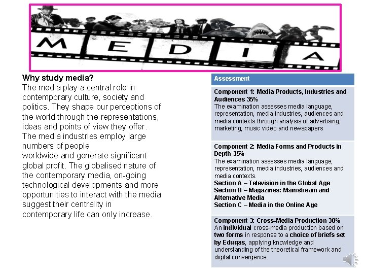 Why study media The media play a central